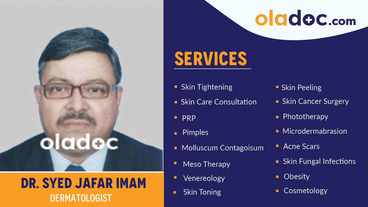 Dr. Syed Jafar Imam - Dermatologist at Dr. Jafar's Skin & Laser Clinic ...