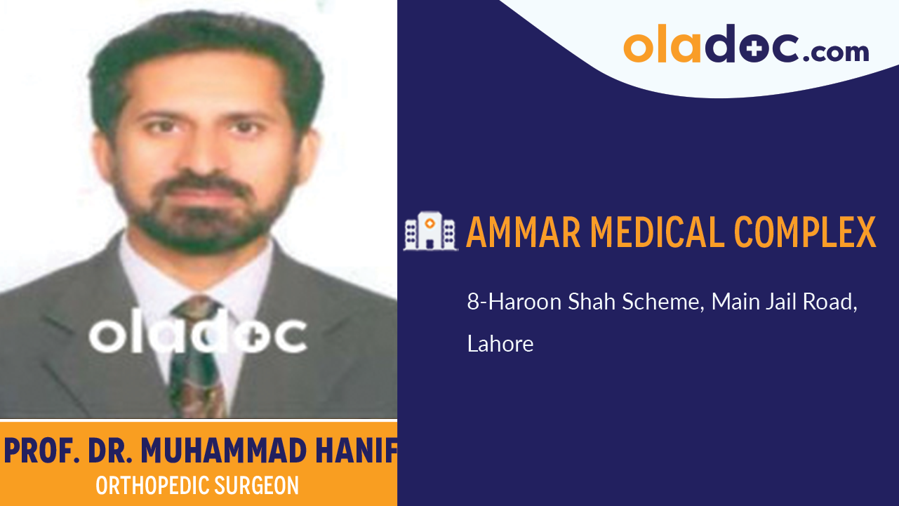 Prof. Dr. Muhammad Hanif - Orthopedic Surgeon at Ammar Medical Complex ...