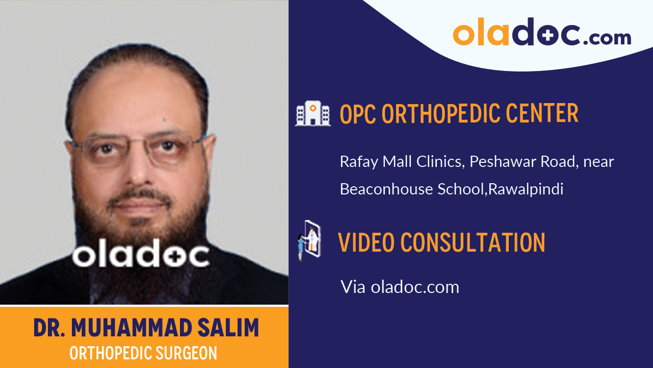 Brig. (R) Prof. Dr. Muhammad Salim - Orthopedic Surgeon at OPC ...