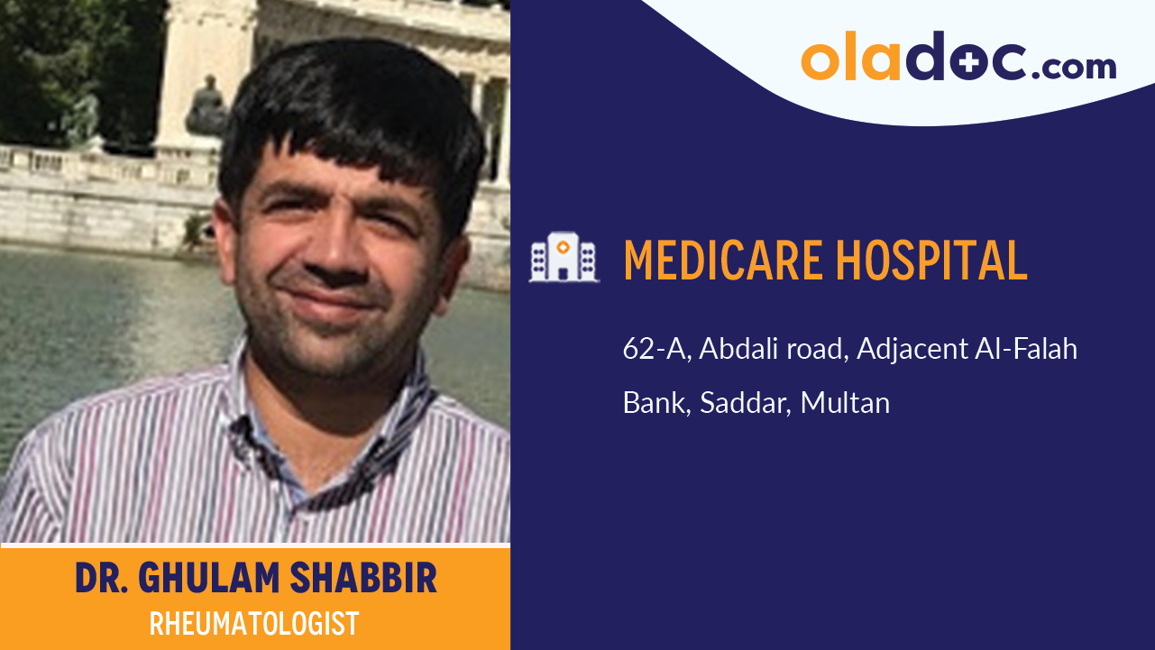 Dr. Ghulam Shabbir - Rheumatologist at Medicare Hospital (Multan ...