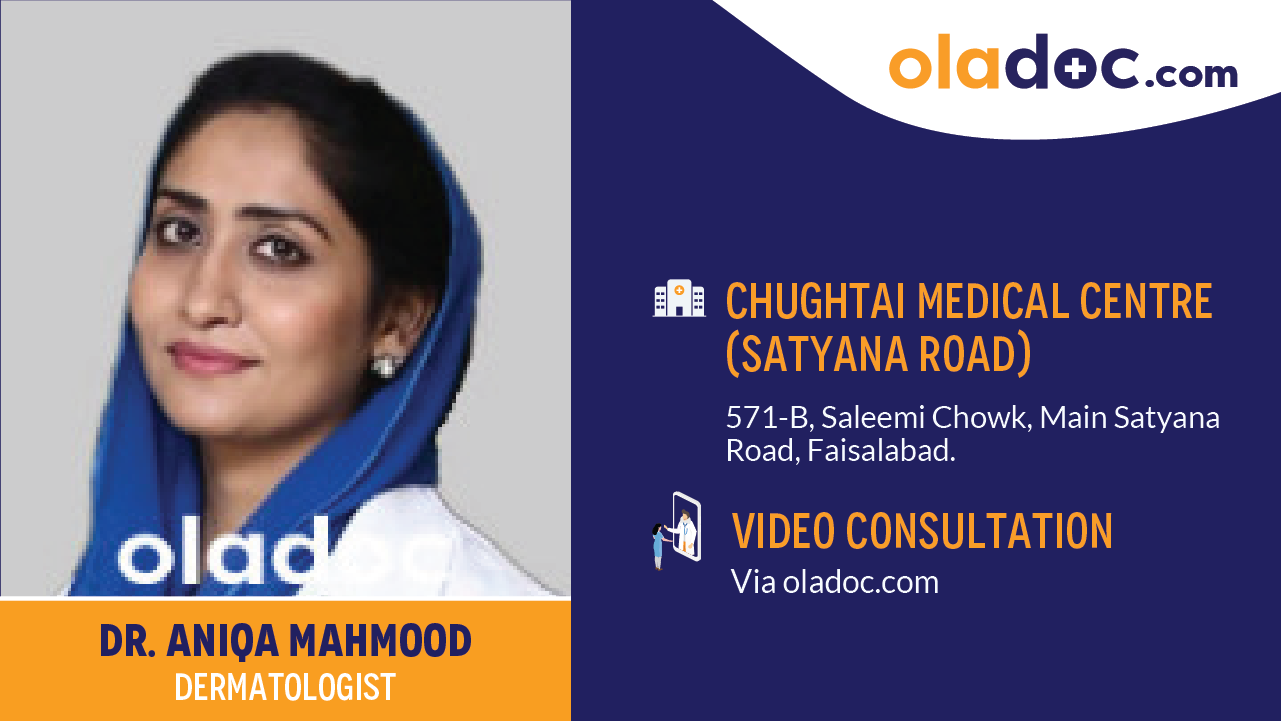Dr. Aniqa Mahmood - Dermatologist at Chughtai Medical Centre (Satyana ...