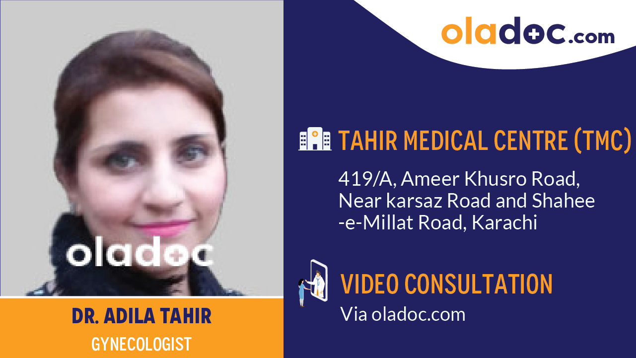 Dr. Adila Tahir - Gynecologist at Tahir Medical Centre (TMC) | oladoc.com