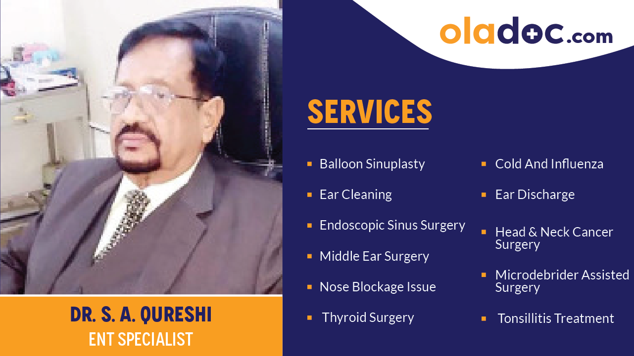 Dr. S. A. Qureshi - ENT Specialist at Qureshi ENT Medical Centre ...