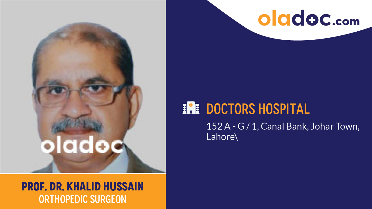 Prof. Dr. Khalid Hussain - Orthopedic Surgeon at Doctors Hospital ...