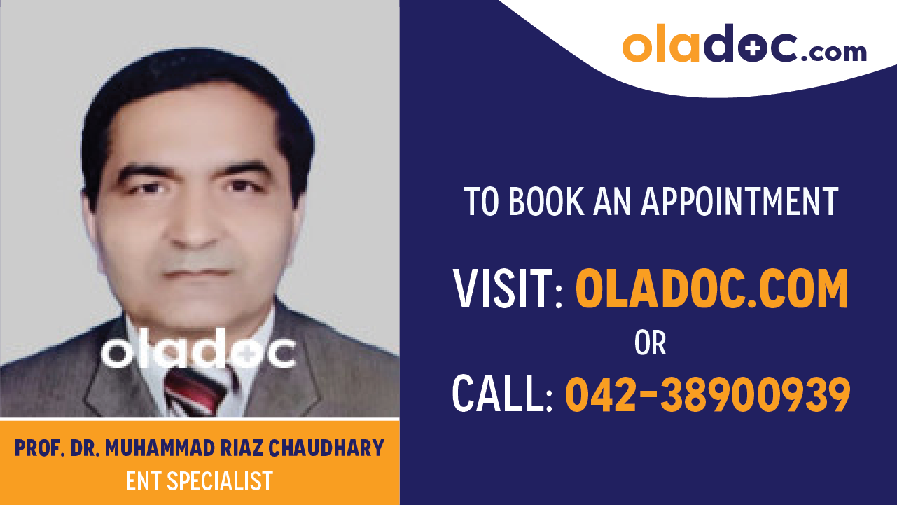 Prof. Dr. Muhammad Riaz Chaudhary - ENT Specialist at Omar Hospital ...