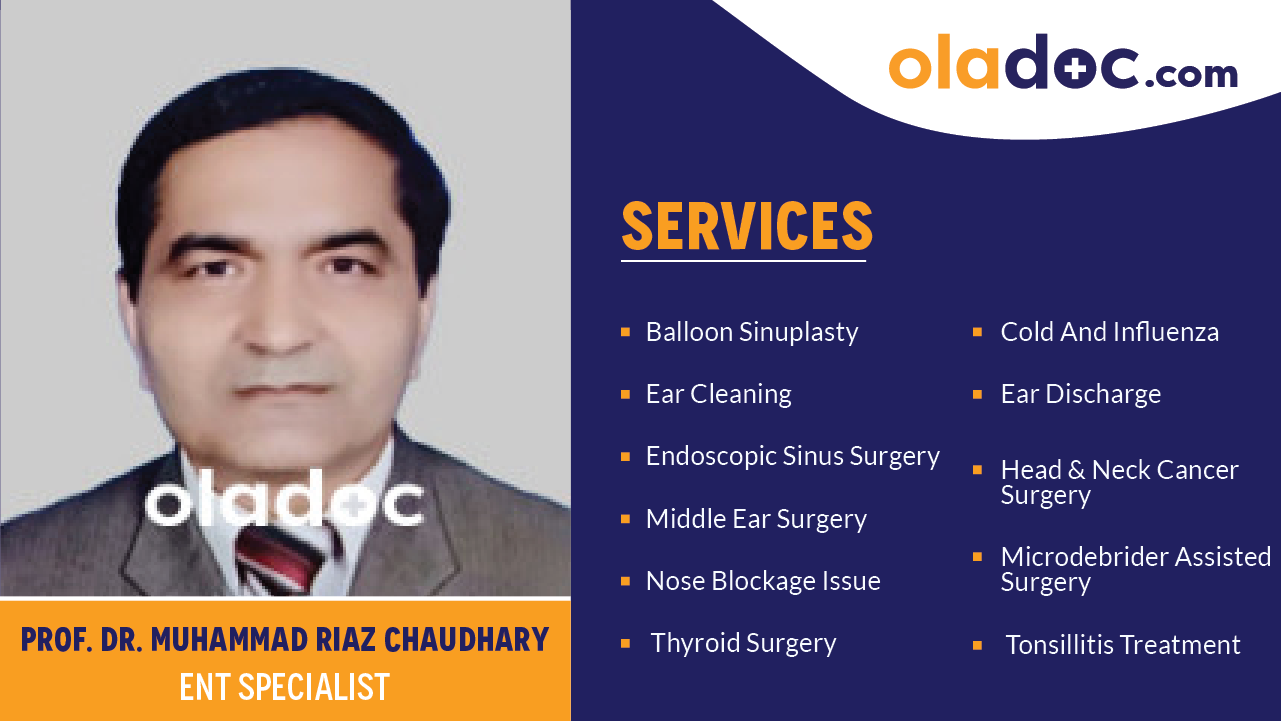 Prof. Dr. Muhammad Riaz Chaudhary - ENT Specialist at Omar Hospital ...