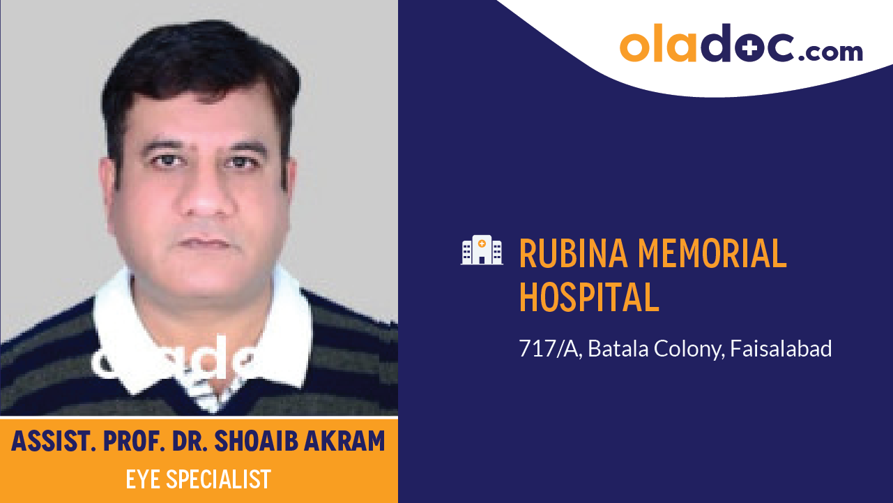 Assist. Prof. Dr. Shoaib Akram - Eye Specialist at Rubina Memorial ...