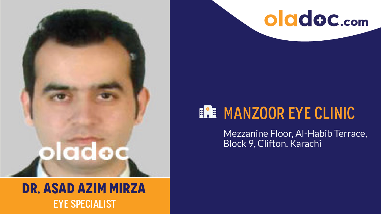 Dr. Asad Azim Mirza - Eye Specialist at Manzoor Eye Clinic | oladoc.com