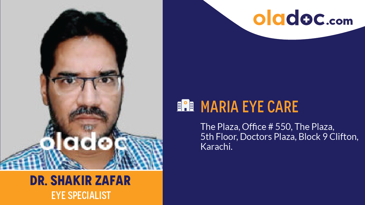 Dr. Shakir Zafar - Eye Specialist at Maria Eye Care | oladoc.com